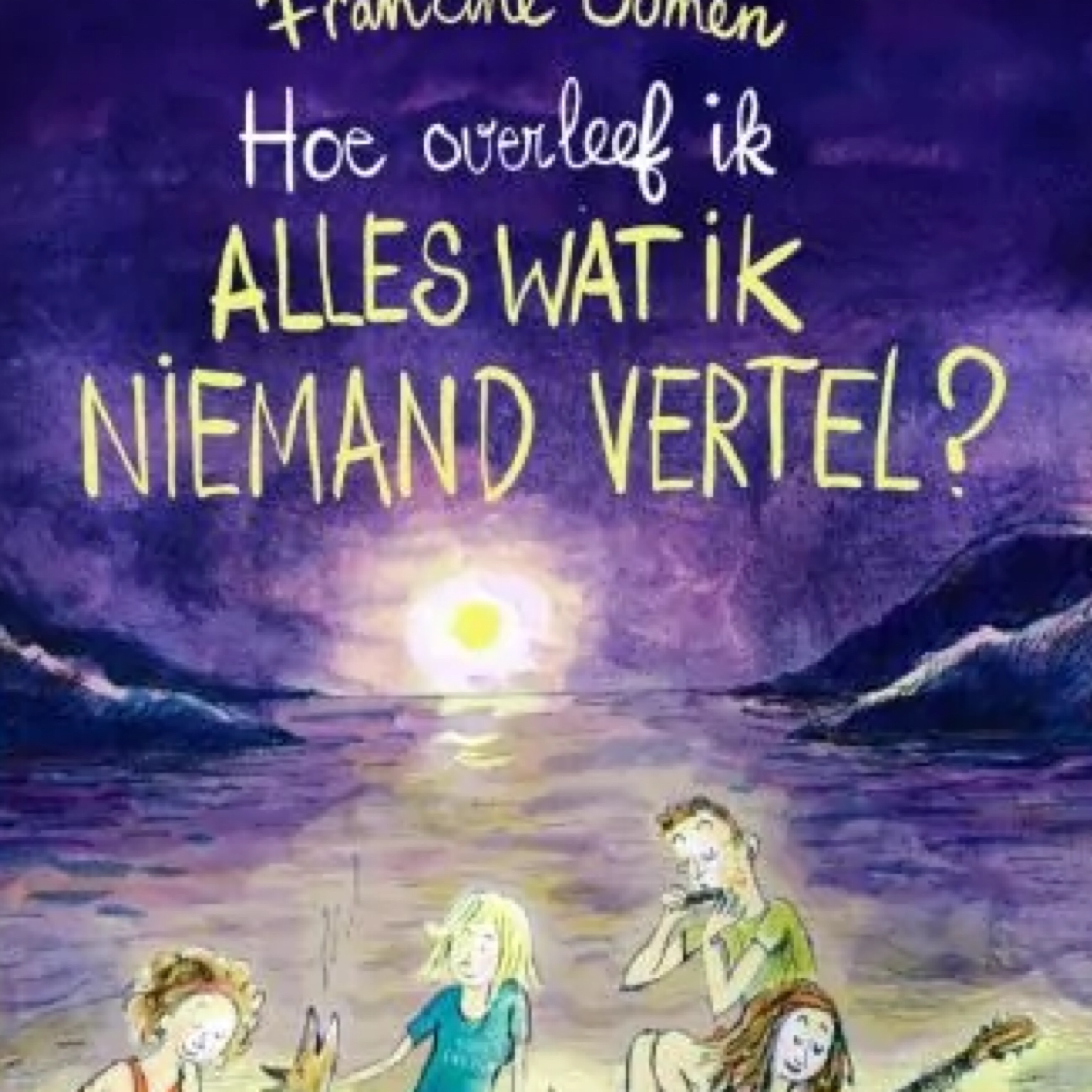 Gelezen | Hoe overleef ik… alles wat ik niemand vertel van Francine ...